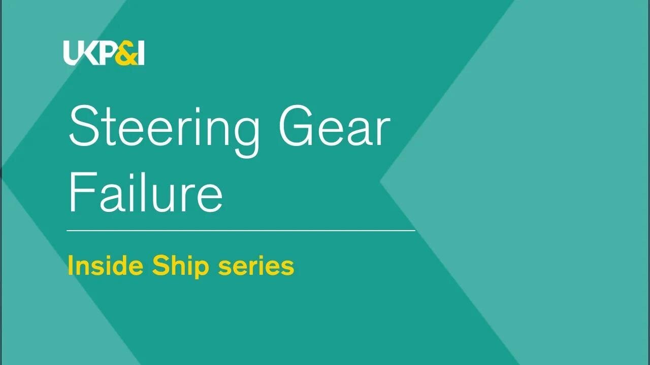 操舵装置の不具合: ブリッジでのアクション - UK P&I