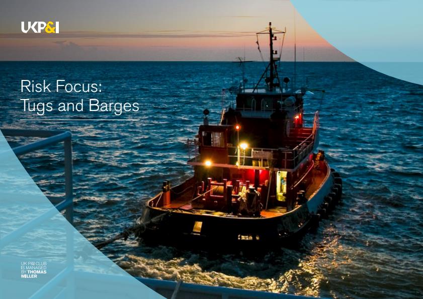 Risk Focus: Tugs and Barges - UK P&I